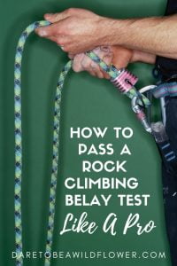 How To Pass A Belay Certification Test Like A Pro | Dare To Be A Wildflower